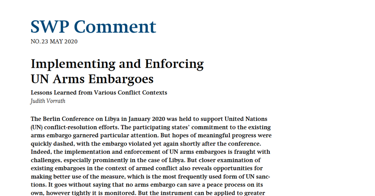 Implementing and Enforcing UN Arms Embargoes - SWP